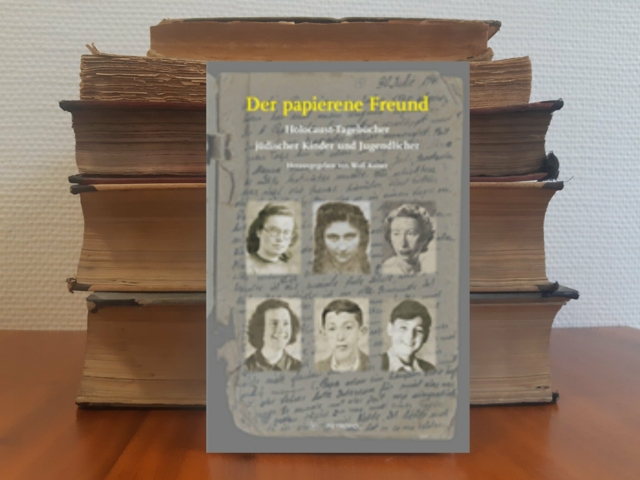 04/23 - Wolf Kaiser: Der papierene Freund. Holocaust-Tagebücher ...
